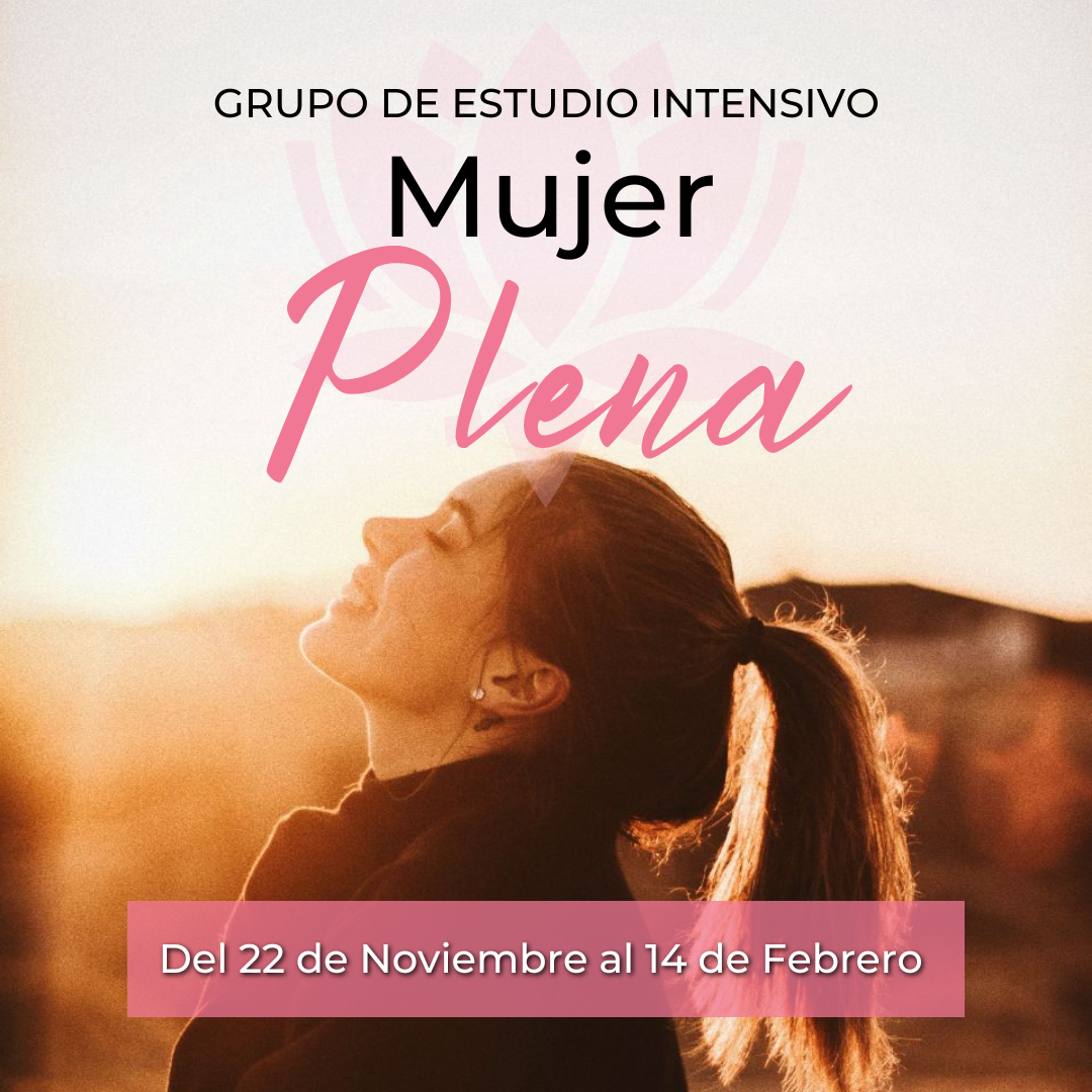 Grupo de Estudio Intensivo "Mujer Plena" (Noviembre 2023) - Mujer Hooponopono